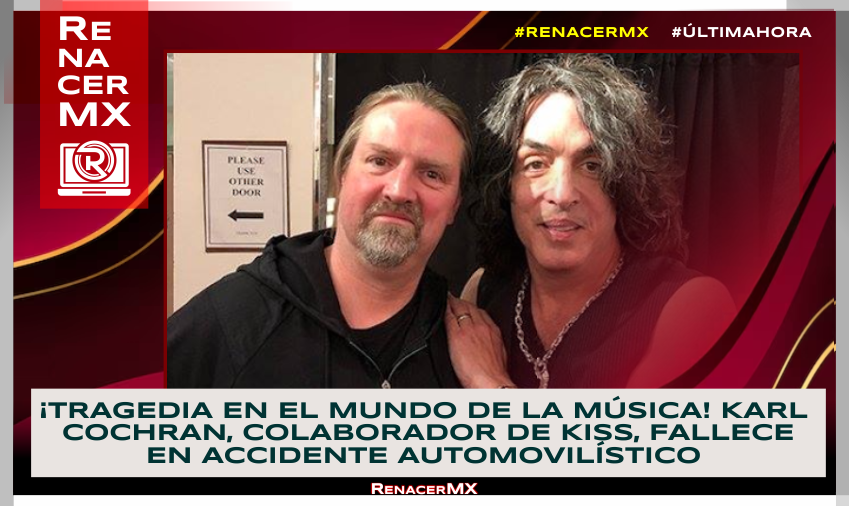 ¡TRAGEDIA EN EL MUNDO DE LA MÚSICA! KARL COCHRAN, COLABORADOR DE KISS, FALLECE EN ACCIDENTE ...